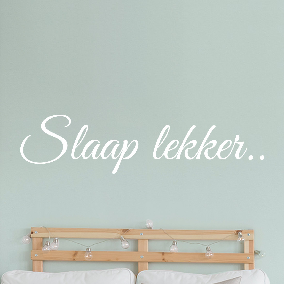 Muursticker Slaap Lekker v.a. 8,95 Eigen Kleur & Grootte!